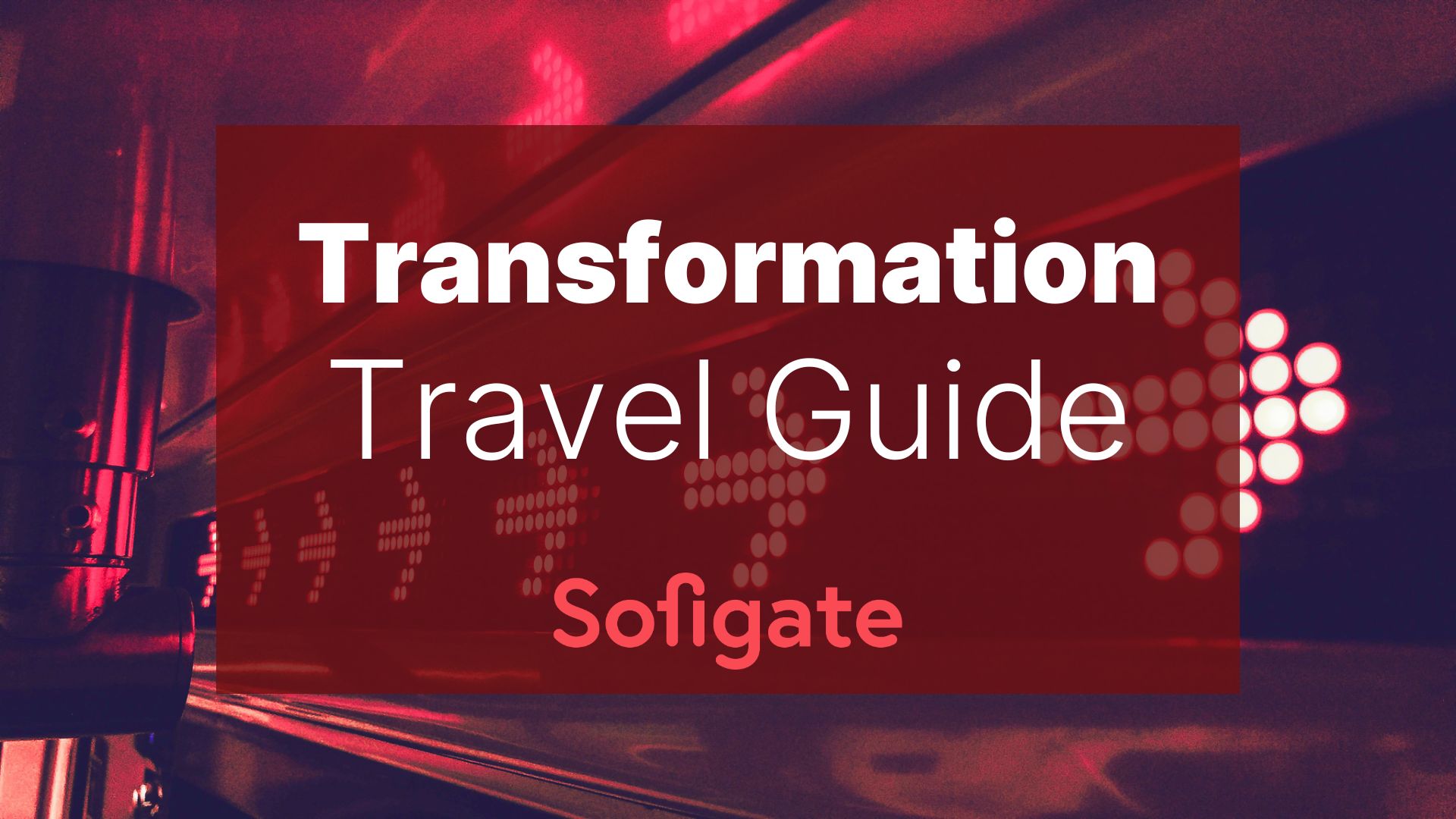 Transformation Travel Guide - Sofigate